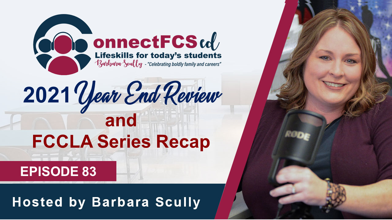 2021 Year End Review & FCCLA Series Recap - Connect FCS ED